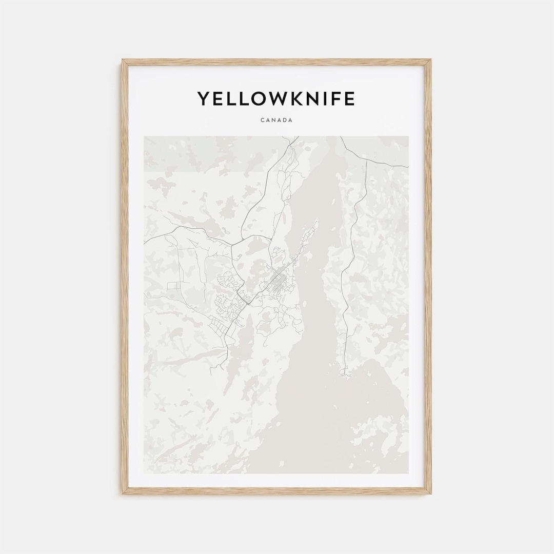 Yellowknife Map Poster, Yellowknife Map Print, Yellowknife Travel Wall ...