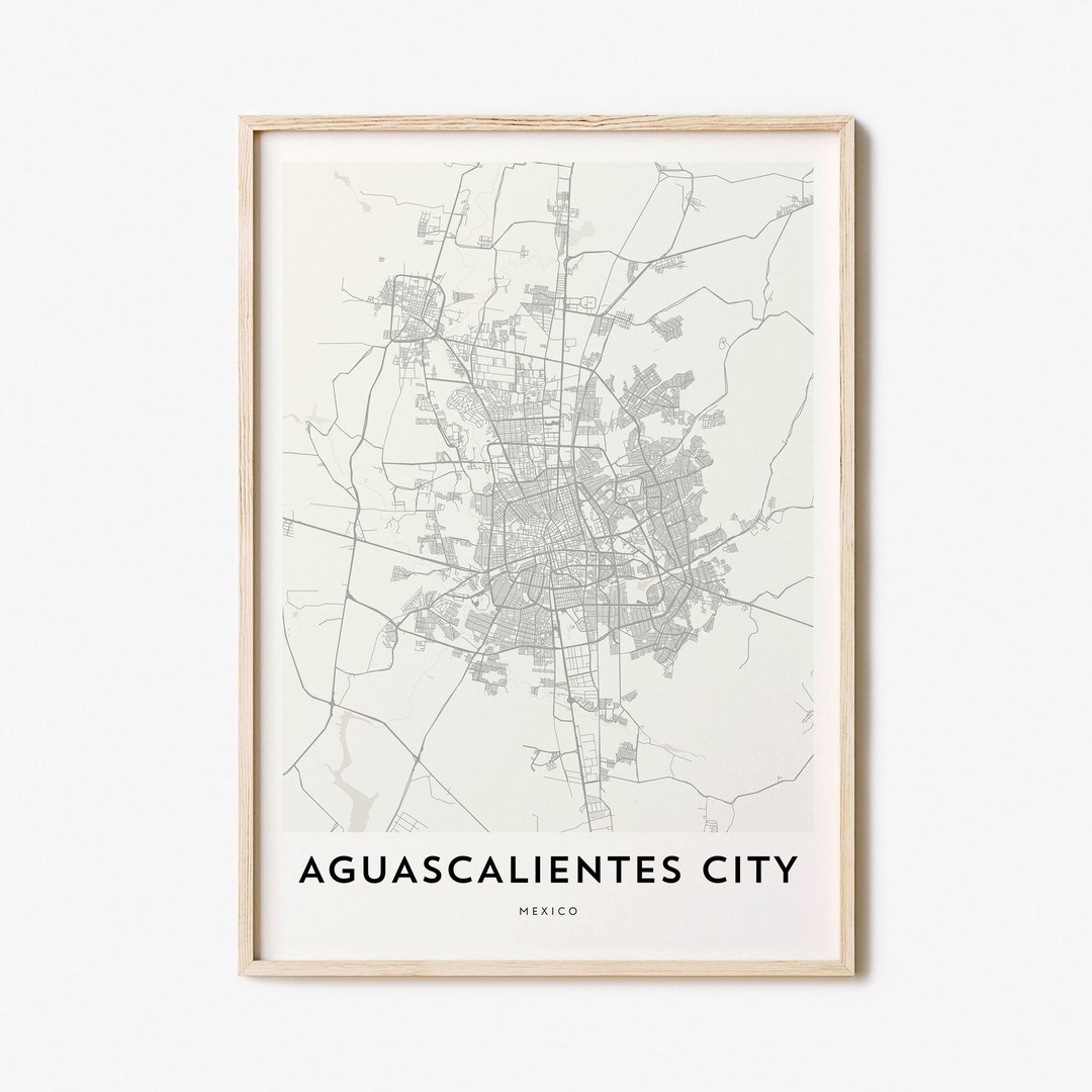 Map of Aguascalientes City, Aguascalientes City Map Print ...