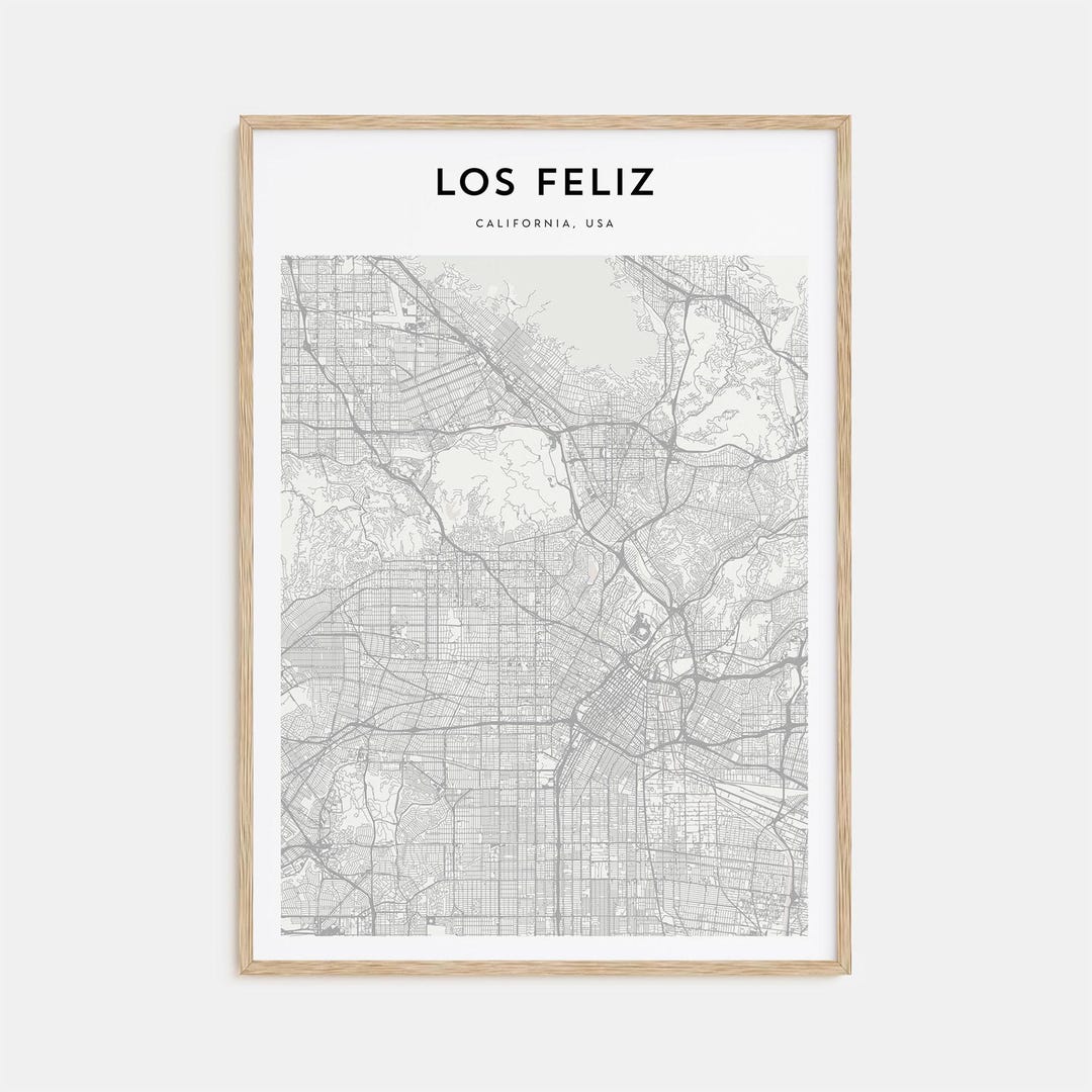 Los Feliz Map Poster, Los Feliz Map Print, Los Feliz Personalized Map ...
