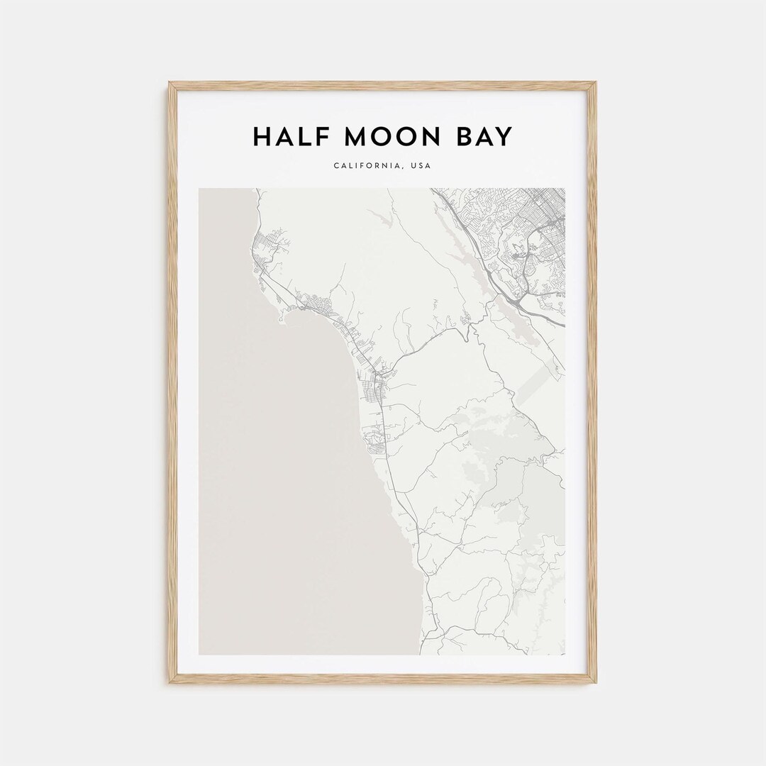 Half Moon Bay Map Poster, Half Moon Bay Map Print, Half Moon Bay Travel ...