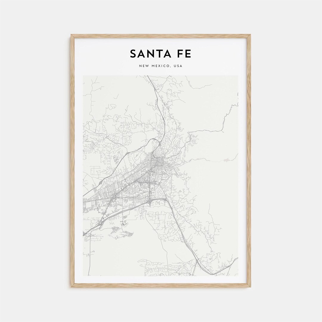 Santa Fe Map Poster, Santa Fe Map Print, Santa Fe Personalized Map Art ...