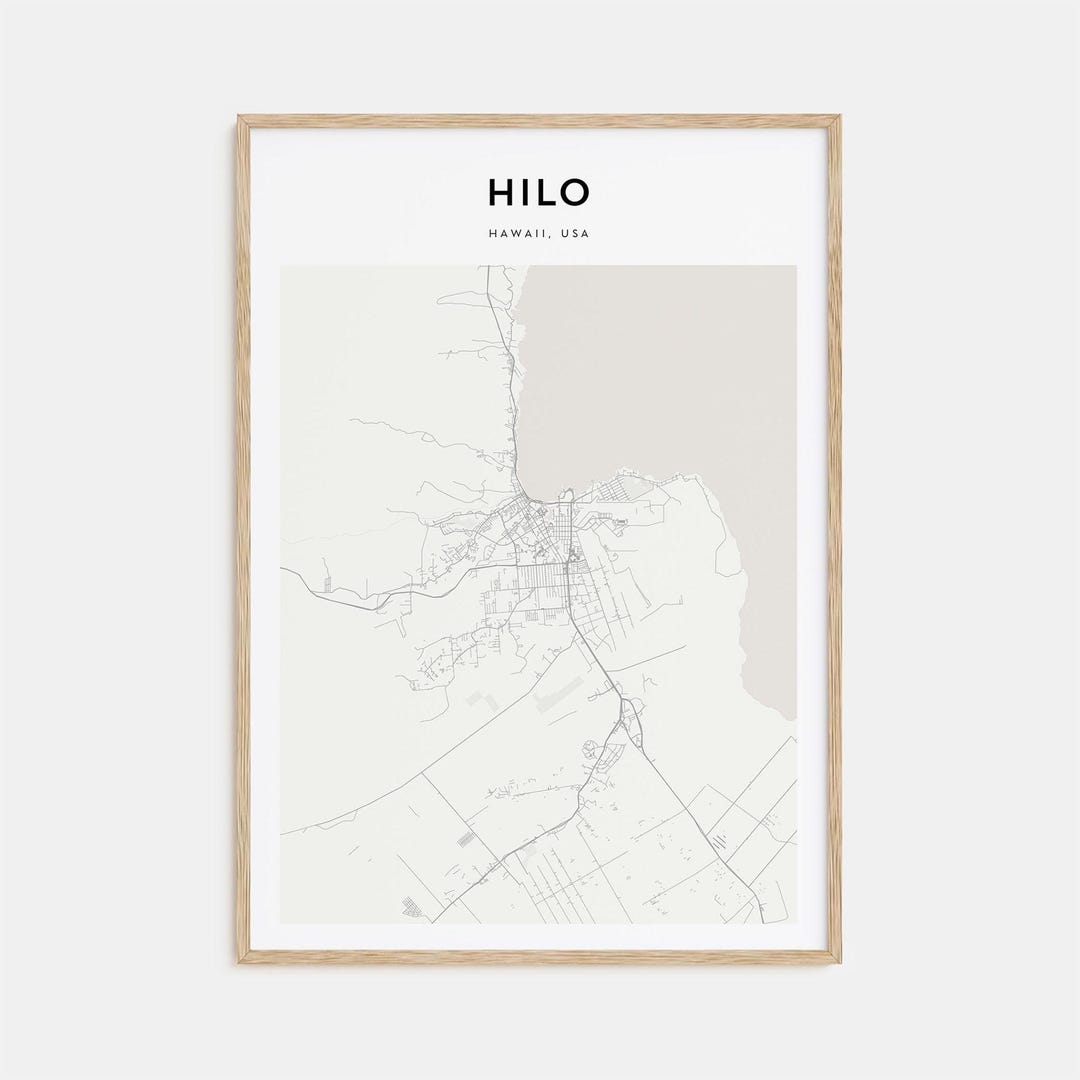 Hilo Map Poster, Hilo Map Print, Hilo Travel Wall Art, Hilo ...