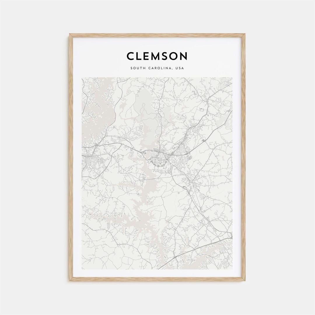 Clemson Map Poster, Clemson Map Print, Clemson Travel Wall Art, Clemson ...