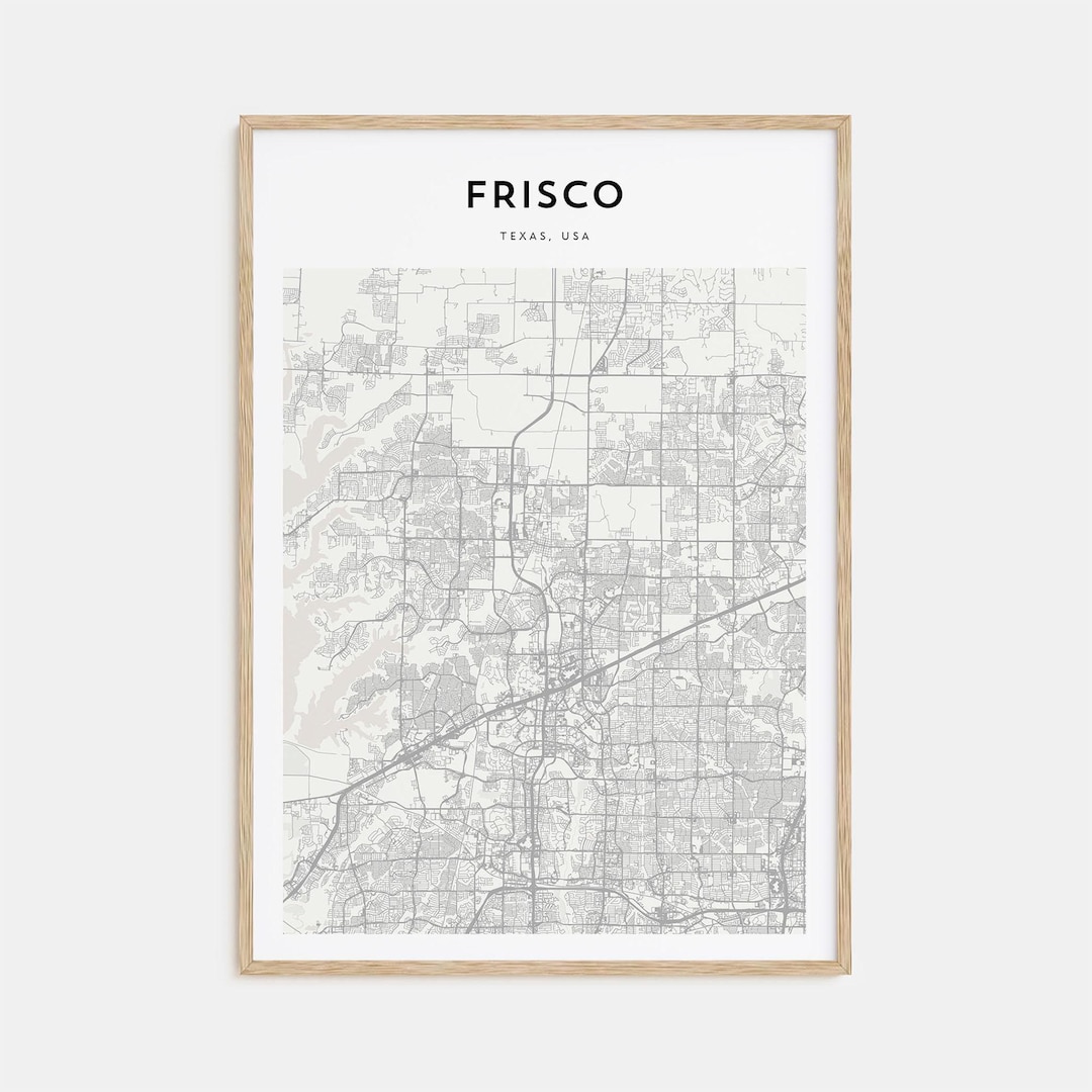 Frisco Map Poster, Frisco Map Print, Frisco Travel Wall Art, Frisco ...