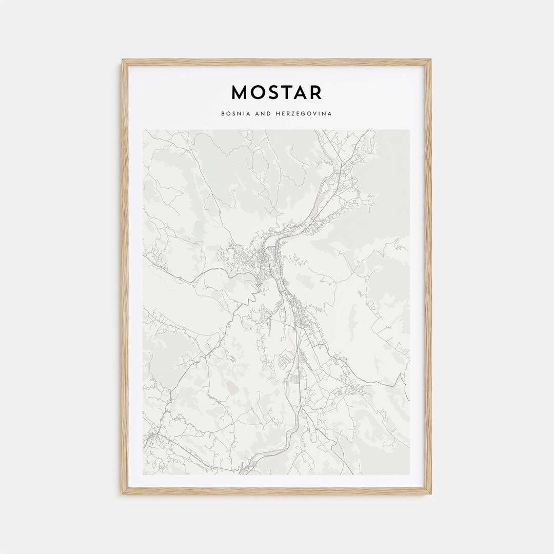 Mostar Map Poster, Mostar Map Print, Mostar Personalized Map Art ...