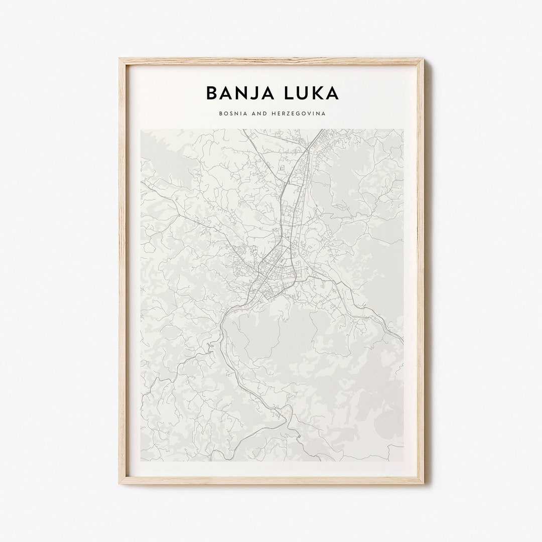 Banja Luka Map Poster, Banja Luka Map Print, Banja Luka Personalized ...