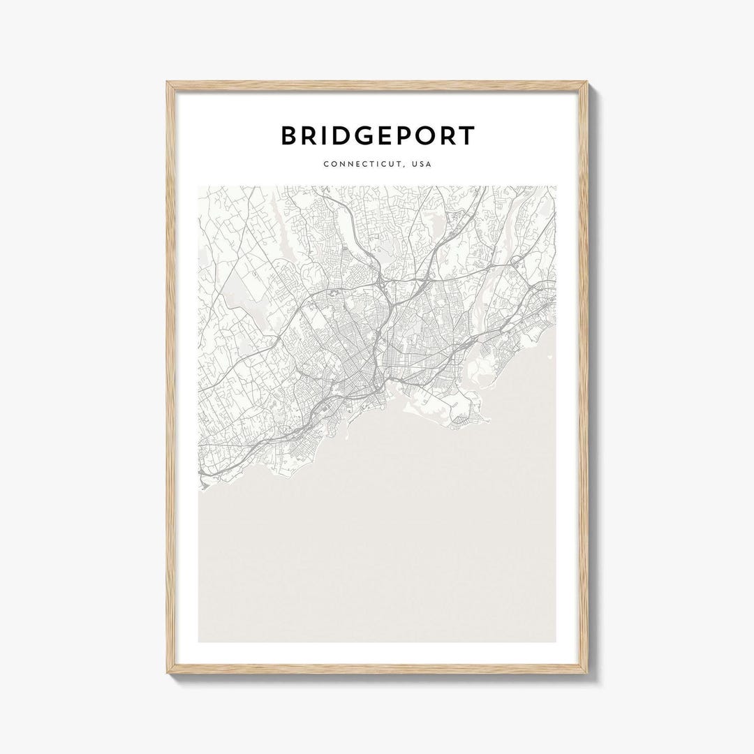 Bridgeport Map Print, Connecticut Poster, USA Wall Art, New England ...