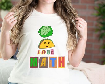 Funny Math Taco T-shirt, Let's Taco 'bout Math Geek Humor, Novelty ...