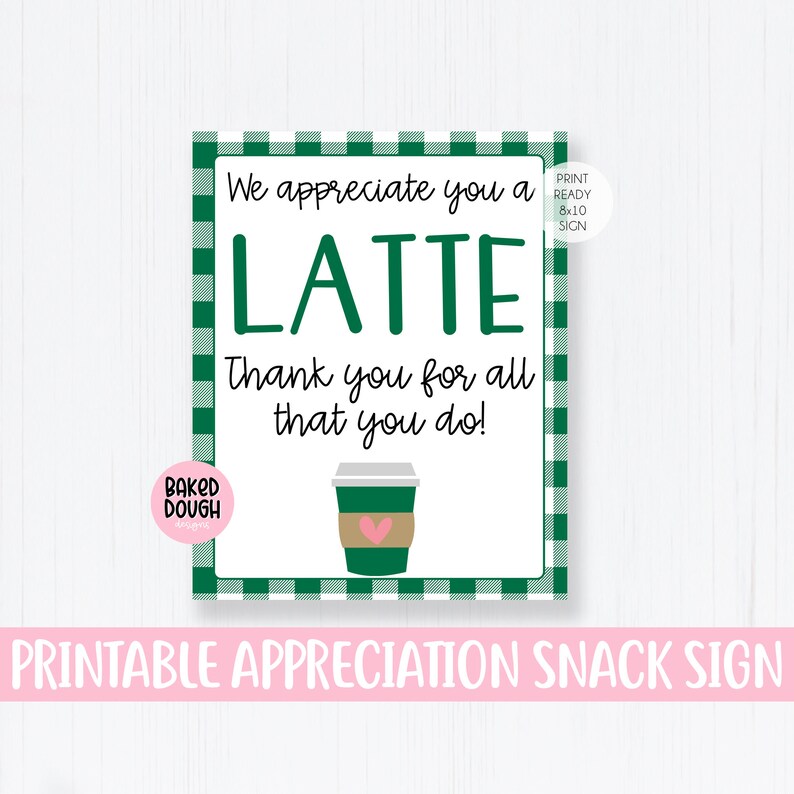 Printable Latte Staff Appreciation Sign Candy Snack Sign Employee Staff ...