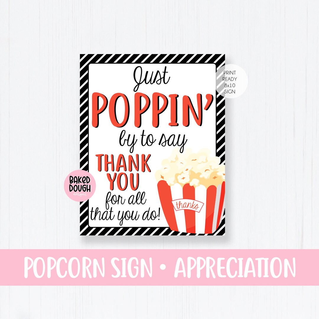 Printable Popcorn Appreciation Sign Teacher Teachers Nurse Nurses Staff ...