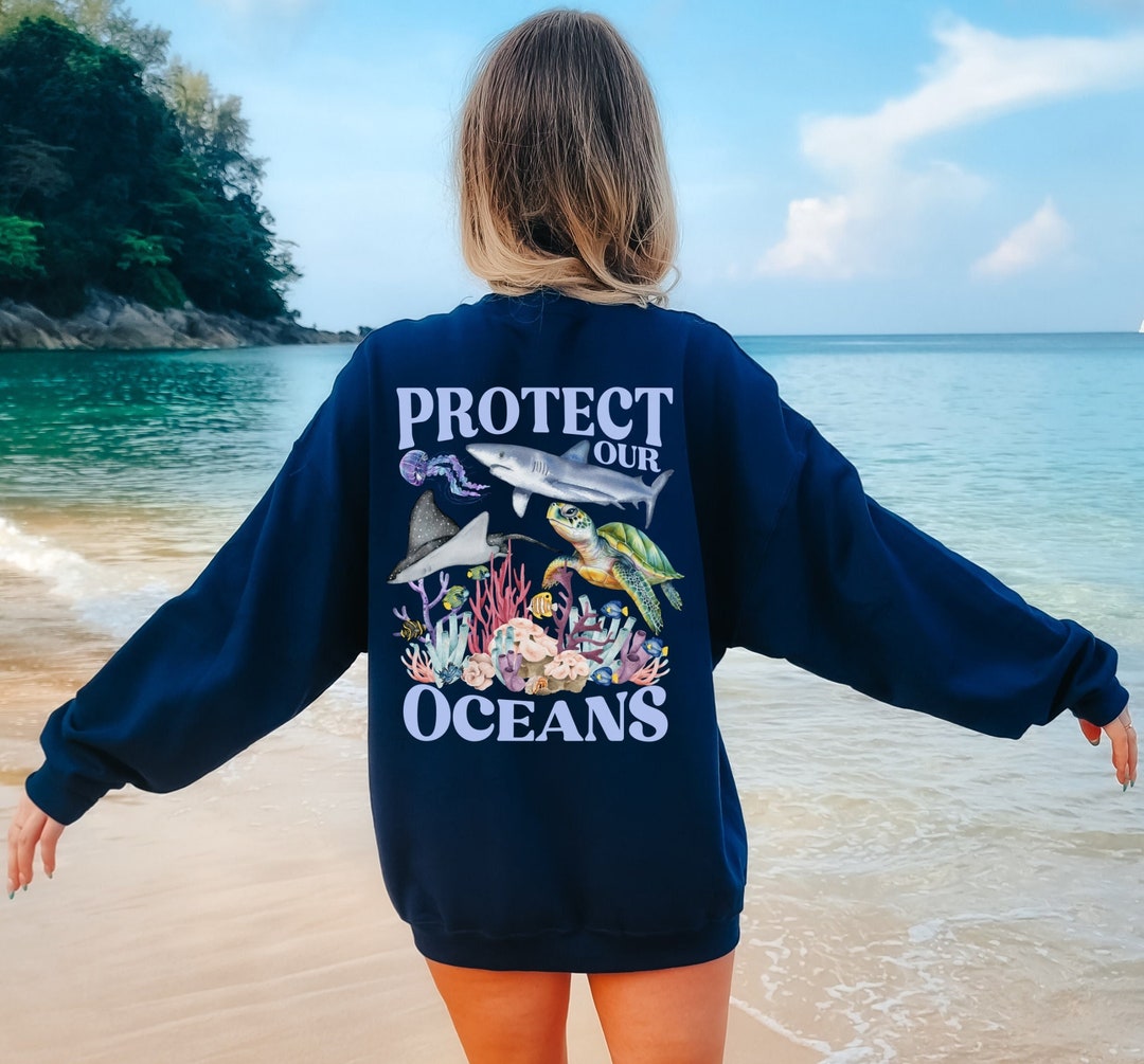 Protect Our Oceans Sweatshirt, Sea Turtle Crewneck, Shark Lover Gift ...