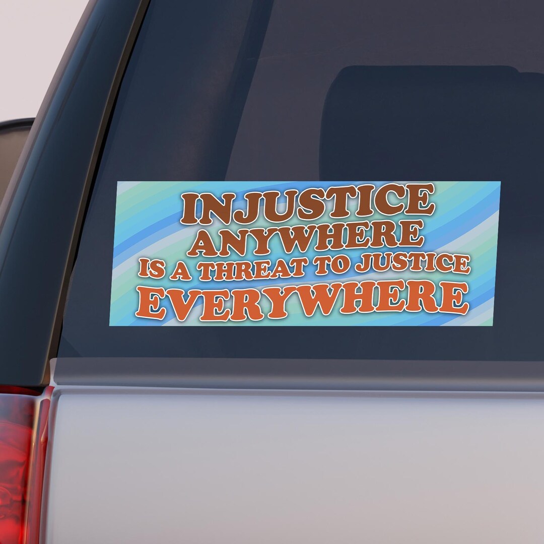Injustice Bumper Sticker, Progressive Car Sticker, Political Decal for ...