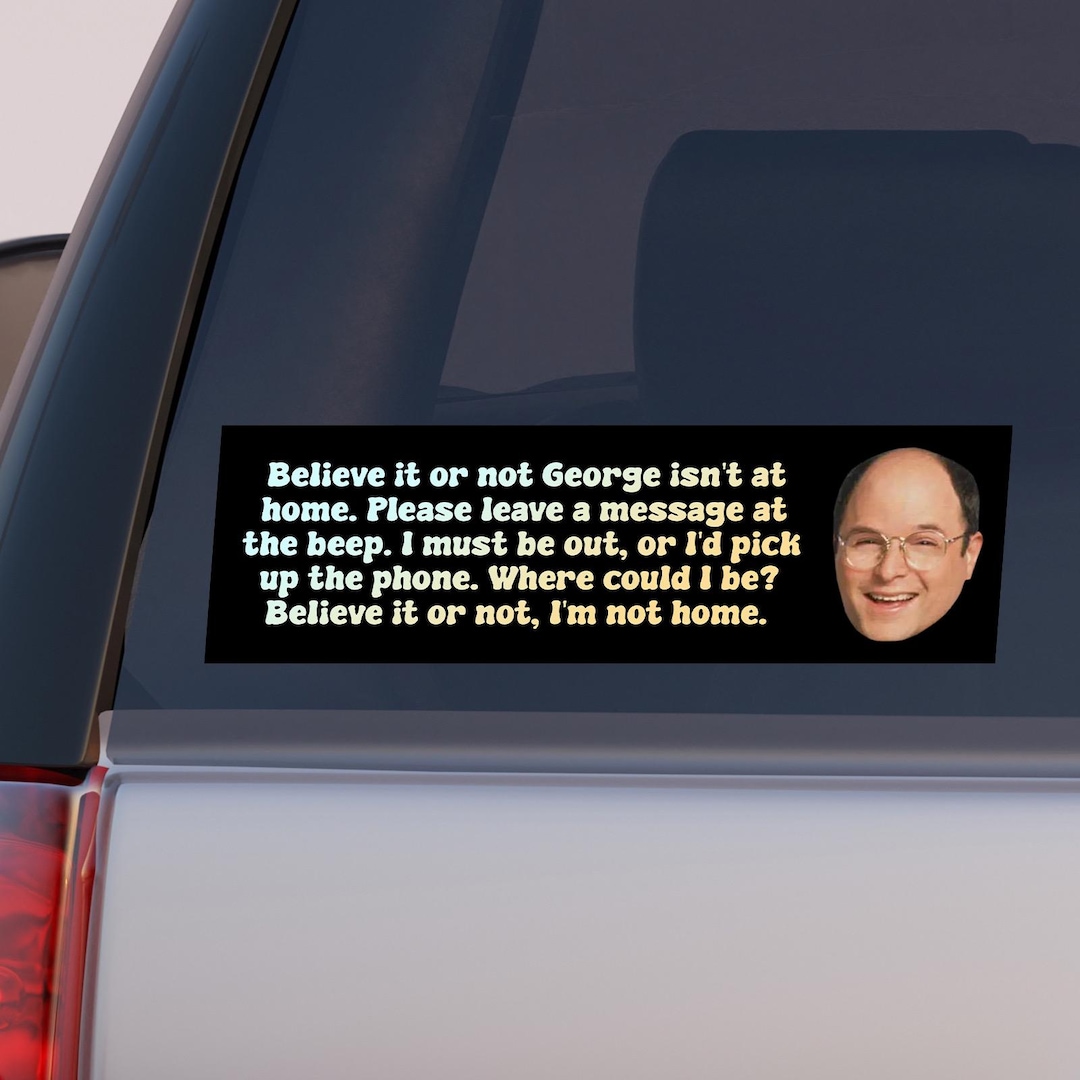 George Costanza Song Bumper Sticker, Seinfeld Car Sticker, Comedy Decal ...
