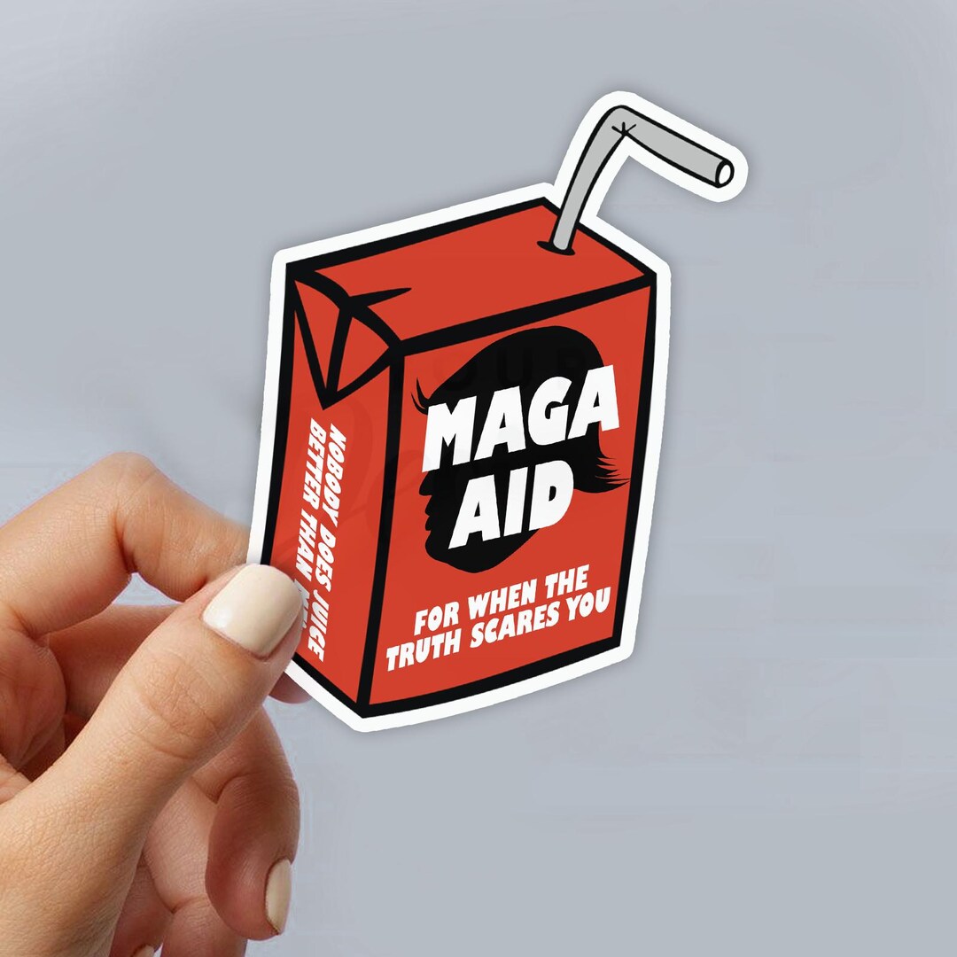 MAGA Aid Juice Funny Sticker, Anti Trump Sticker, Political Decal for ...