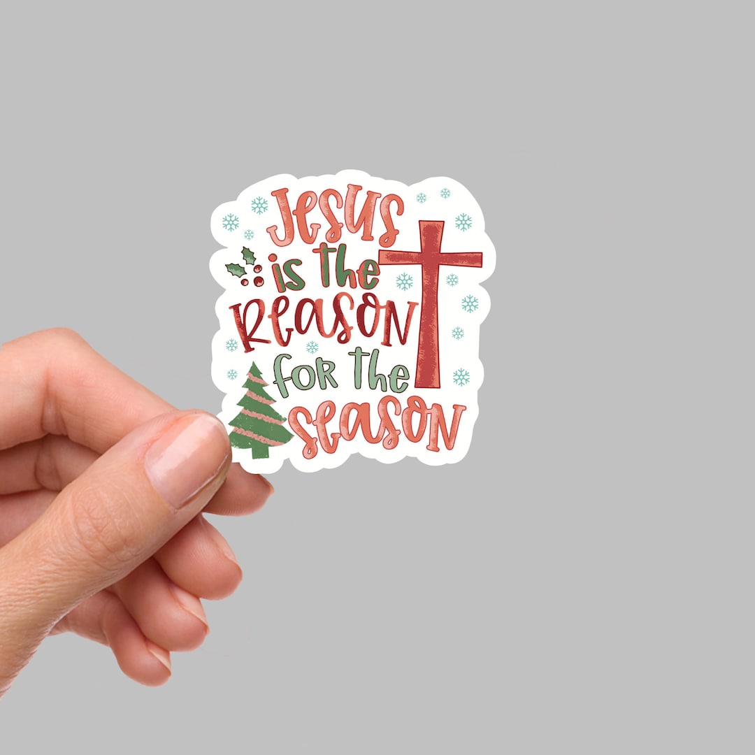 Jesus is the Reason Sticker, Waterbottle Sticker, Faith Sticker ...