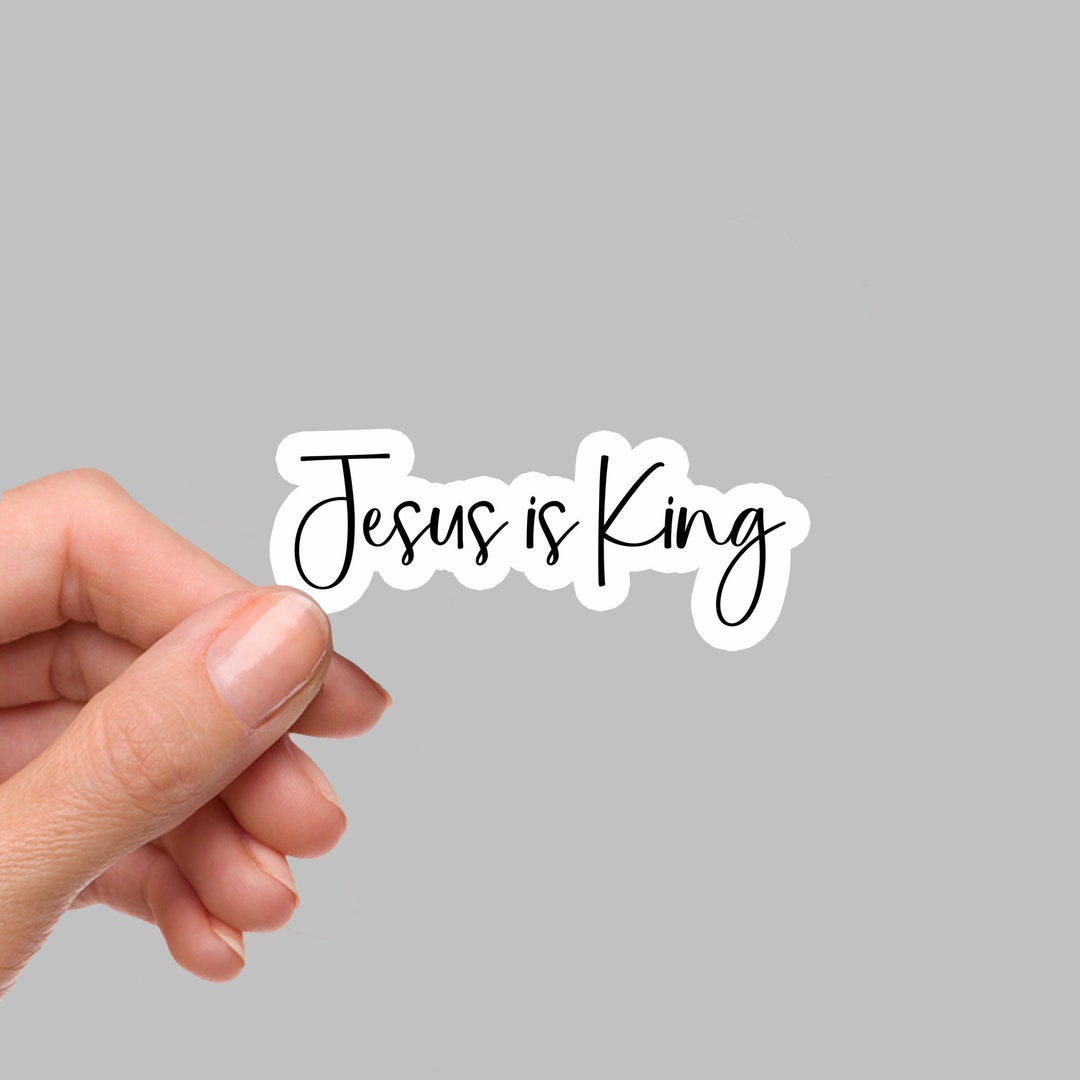 Jesus is King Sticker, Waterbottle Sticker, Faith Sticker, Christian ...