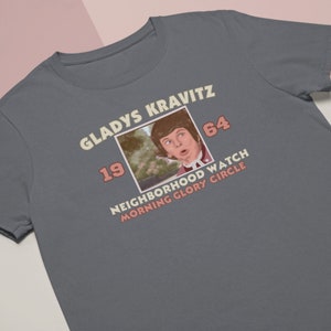 Gladys Neighborhood Watch, T-shirt - Etsy