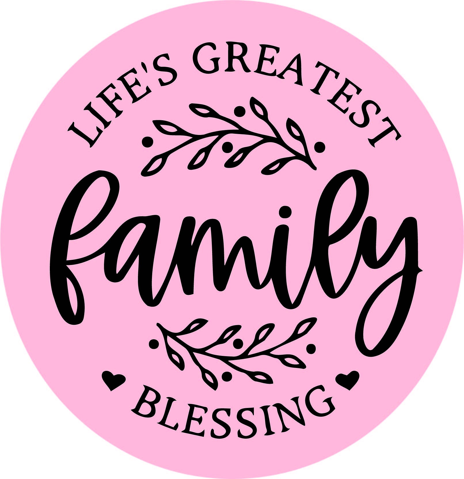 Life Greatest Blessing Family Instant Digital Download - Ai-eps-png-svg ...