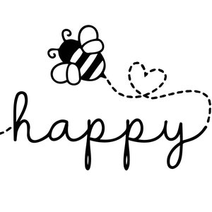 Bee Happy Instant Digital Download - Ai-eps-png-svg - Etsy