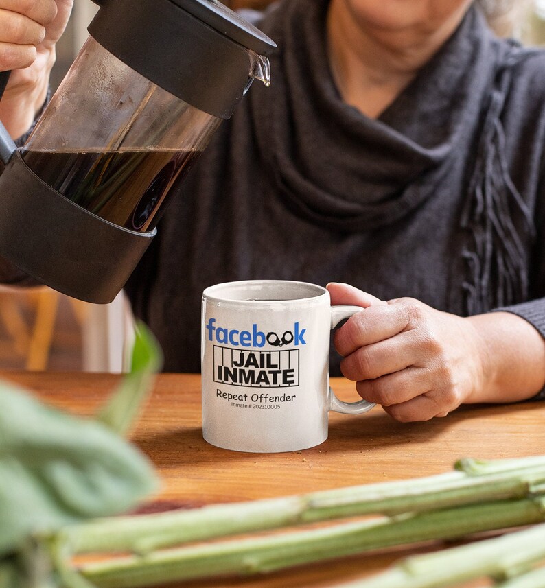 Facebook Jail Inmate Repeat Offender Coffee Mug, Gag Gift, Best Selling ...