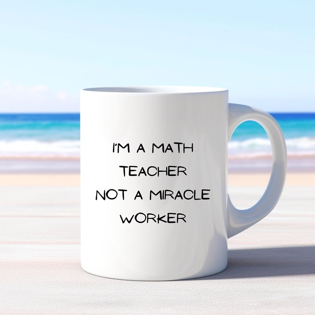 Math Teacher Mug, Gift for Mathematics Teacher, Teacher Cup Birthday ...