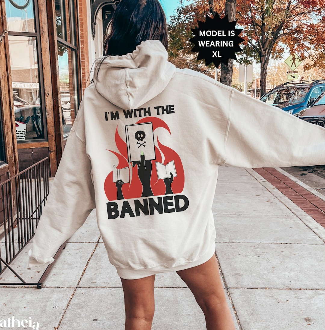 I'm With the Banned Hoodie, Read Banned Books Sweatshirt, Librarian ...