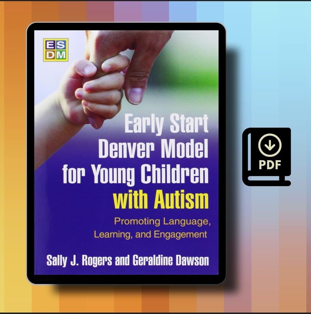 Early Start Denver Model for Young Children With Autism, Promoting ...