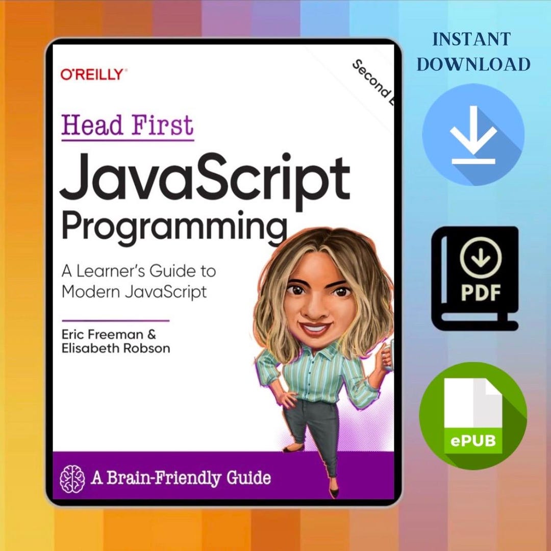 Head First Javascript Programming: A Learner’s Guide to Modern Javascript (second Edition) by ...
