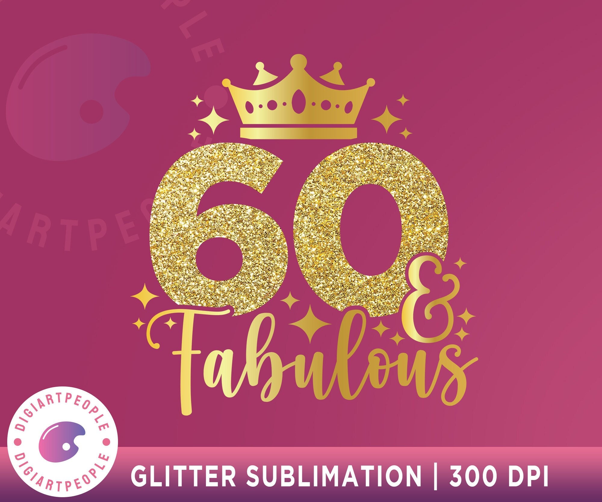 60 and Fabulous SVG, 60th Birthday SVG, Sixty Birthday Shirt SVG, 60th ...