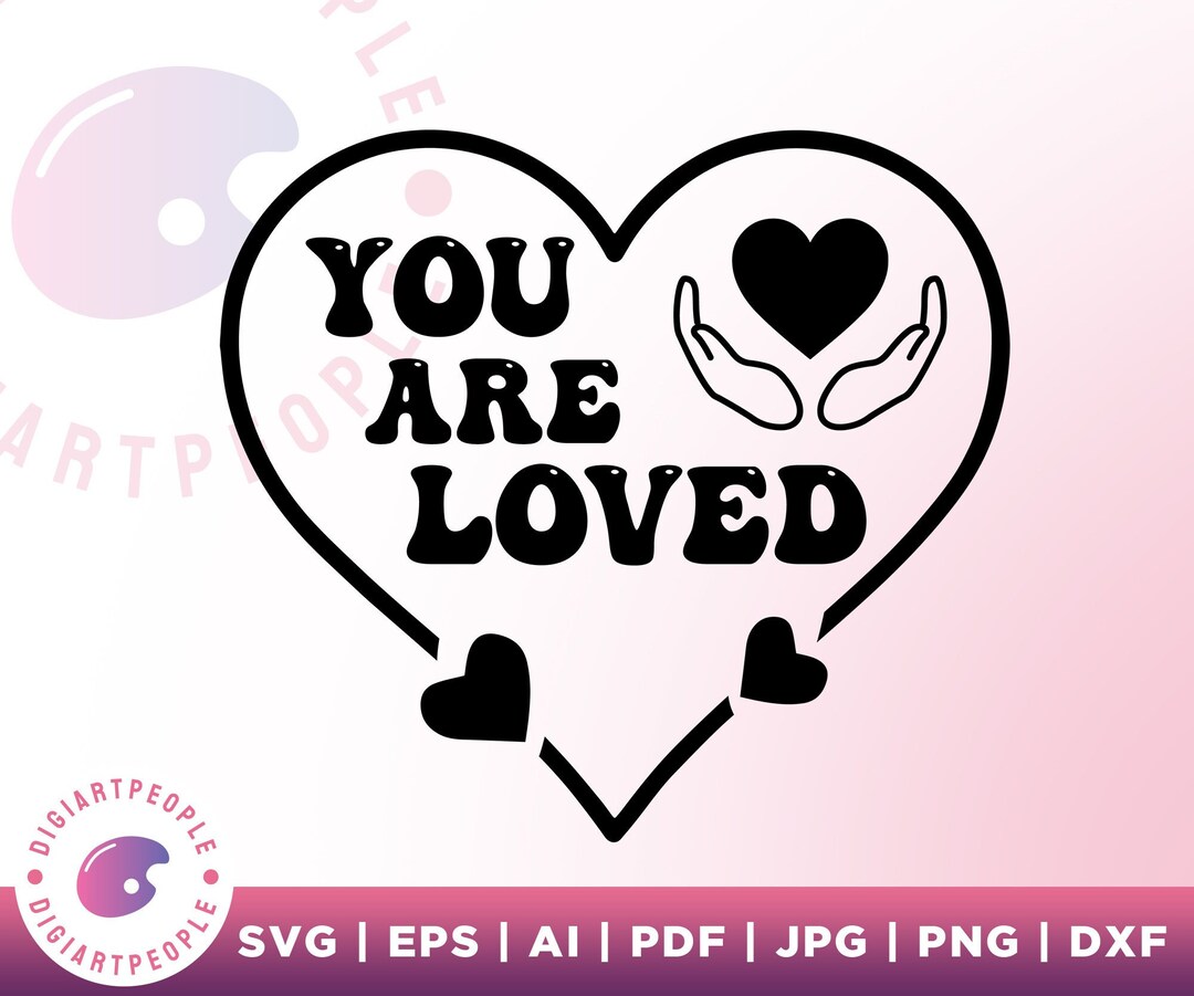 Eres amado SVG, Día de San Valentín Svg, Love Svg, Love Vibes Svg ...