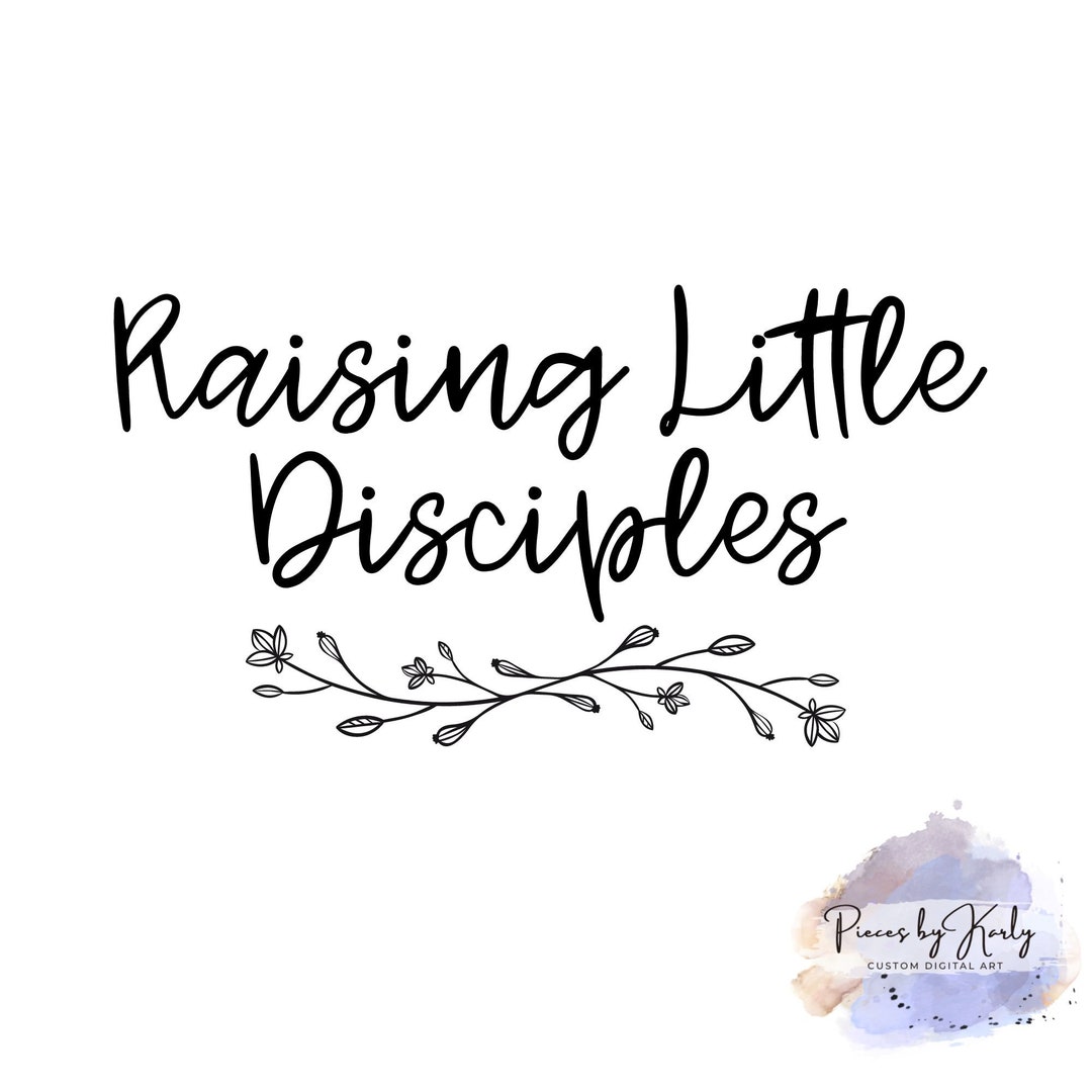 Raising Little Disciples SVG - Digital Download PNG Instant Download - Etsy