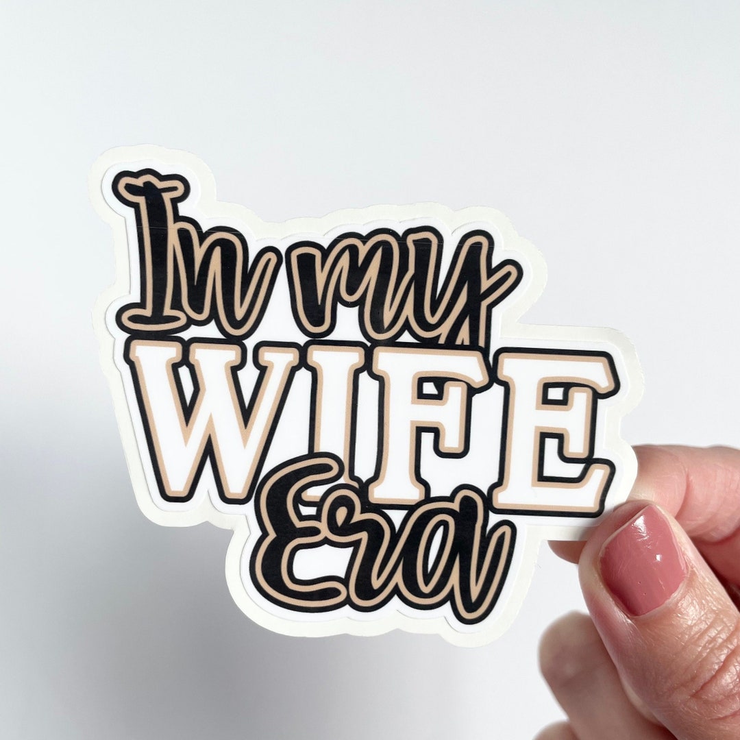 In My Wife Era Sticker - Waterproof Laptop Decal - Etsy