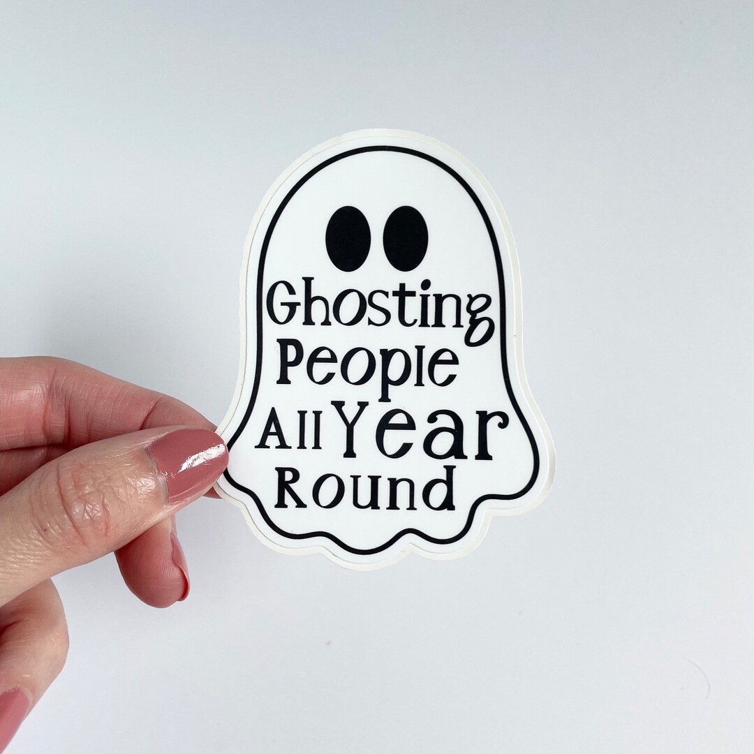 Ghost Sticker, Die-cut Stickers, Ghosting, Funny - Etsy