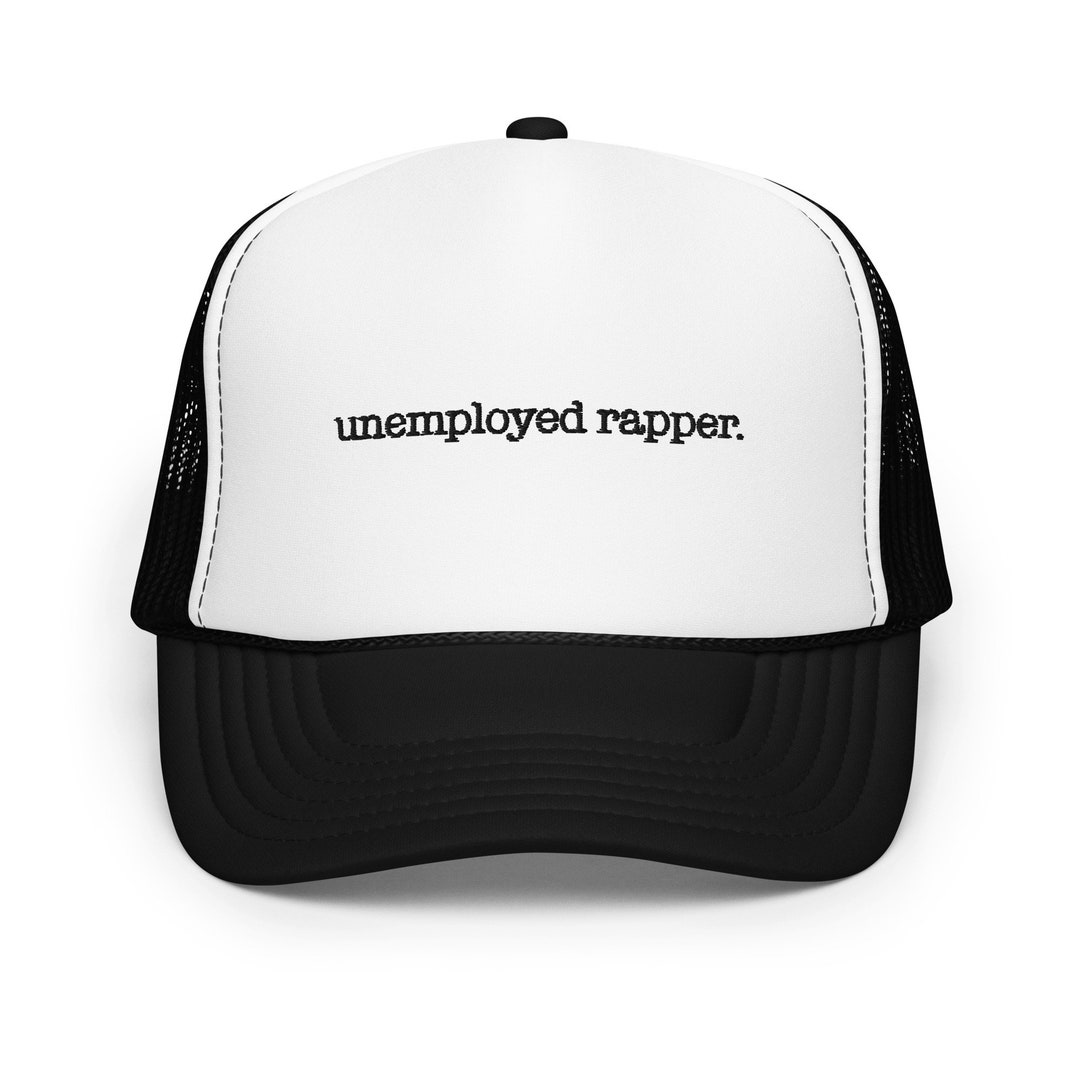 Unemployed Rapper Snapback Embroidered Trucker Hat (unisex) New With ...