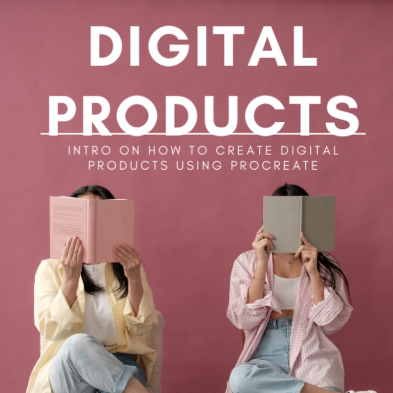 Digital Products: Intro on How to Create Digital Products Using ...
