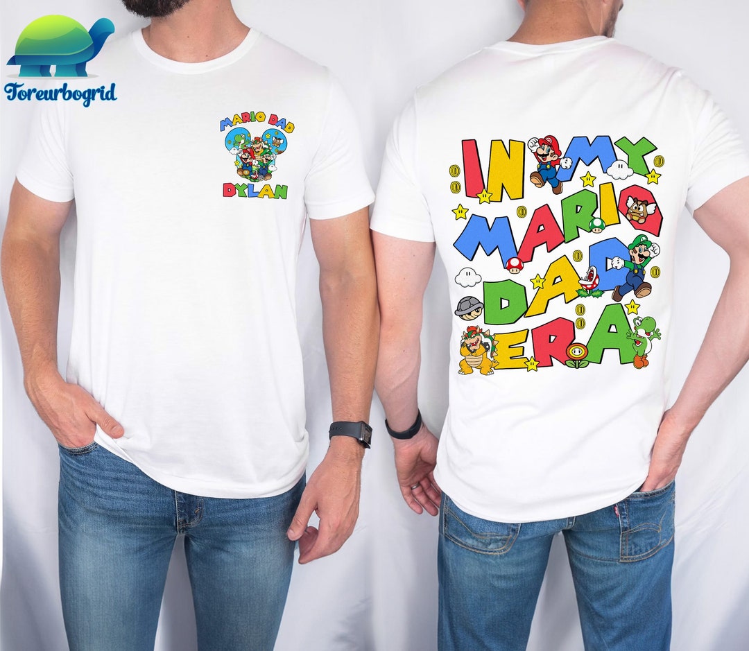 Custom in My Mario Dad Shirt, Mario Dad Tee, Super Daddio Shirt, Gamer ...