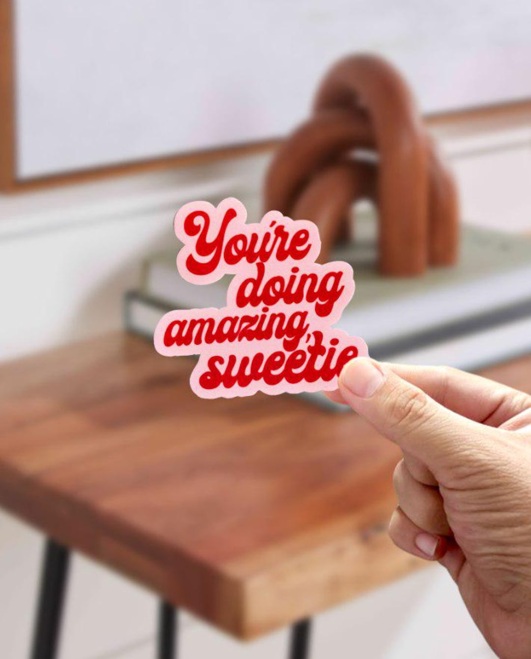You're Doing Amazing, Sweetie Sticker - Etsy