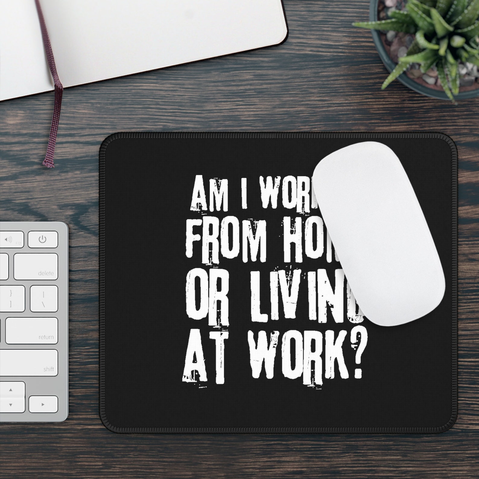 Am I Working From Home or Living at Work Mouse Pad Office Decor ...