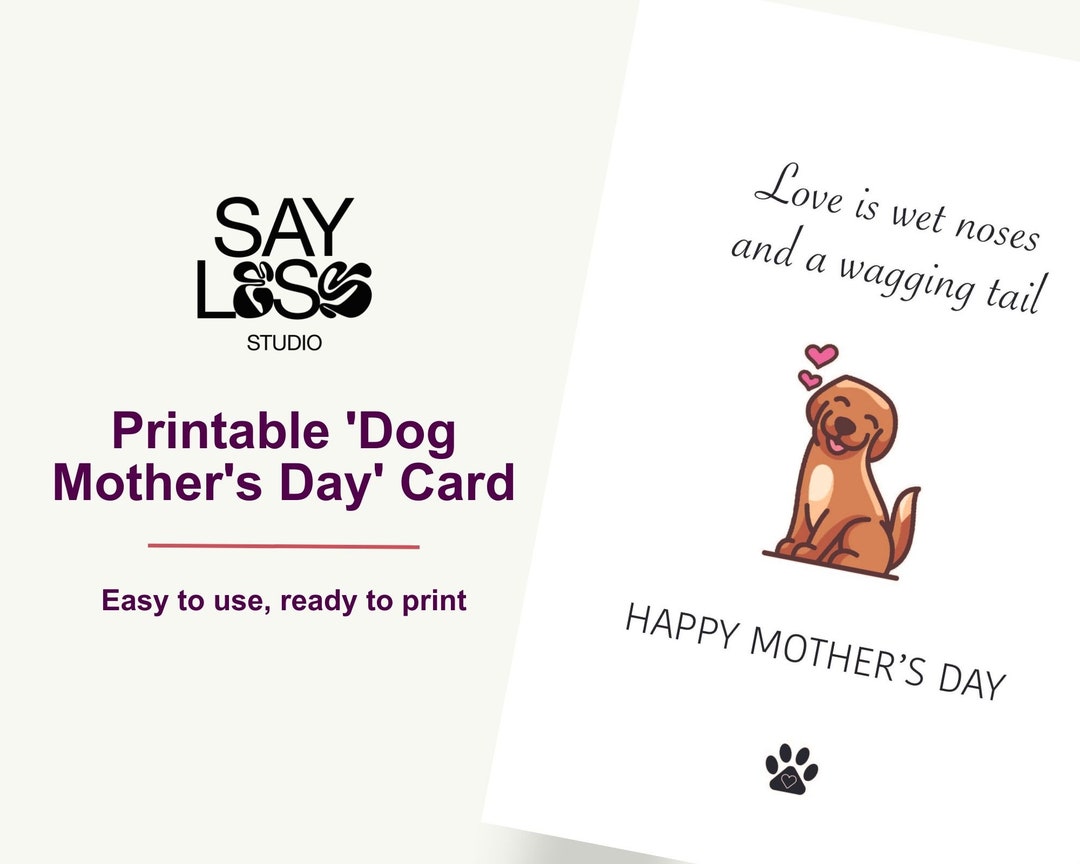 Cute Dog Card for Mother's Day - Mom Printable Card - 2 Designs, Flat ...