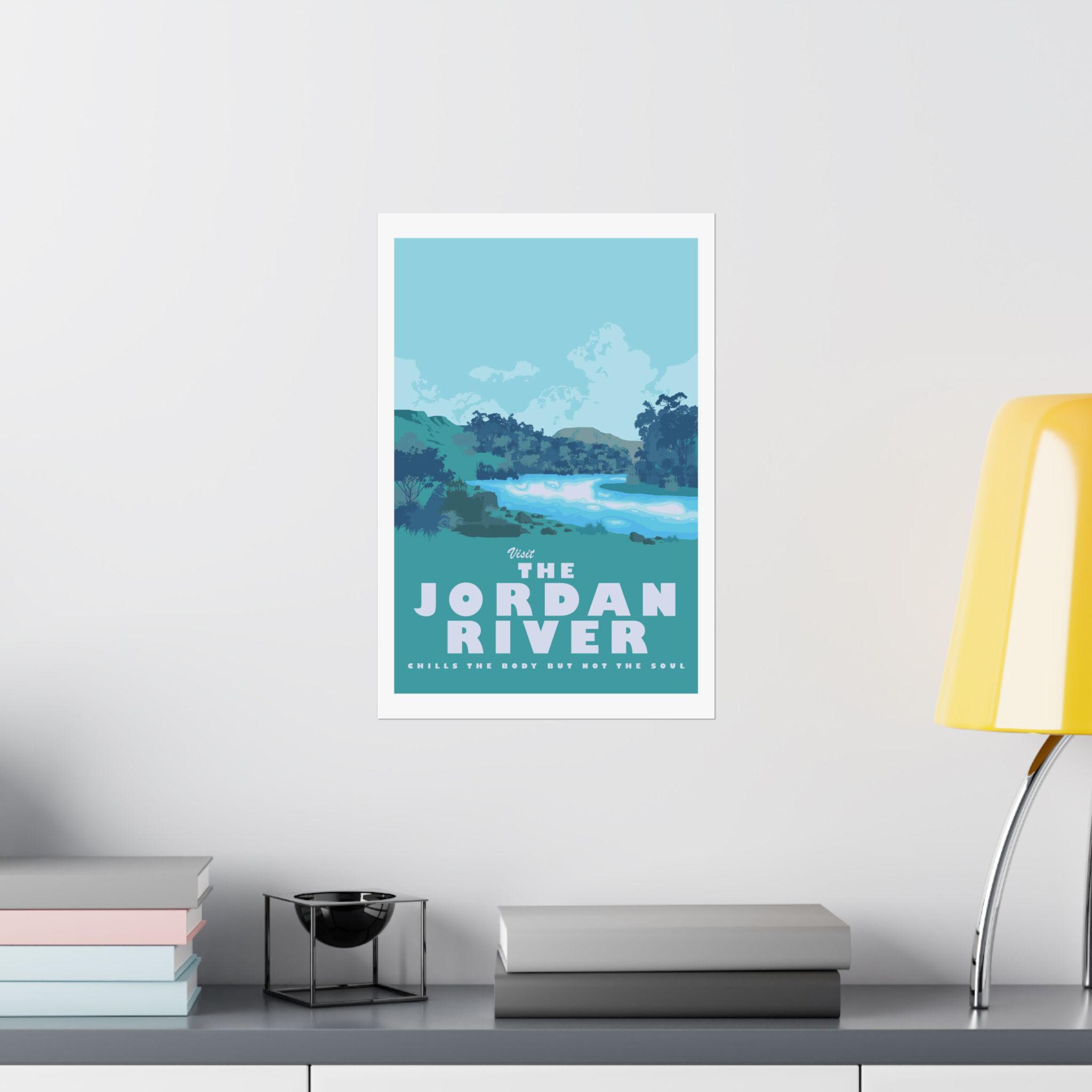 Jordan River - Chills the Body but Not the Soul Travel Poster - Etsy