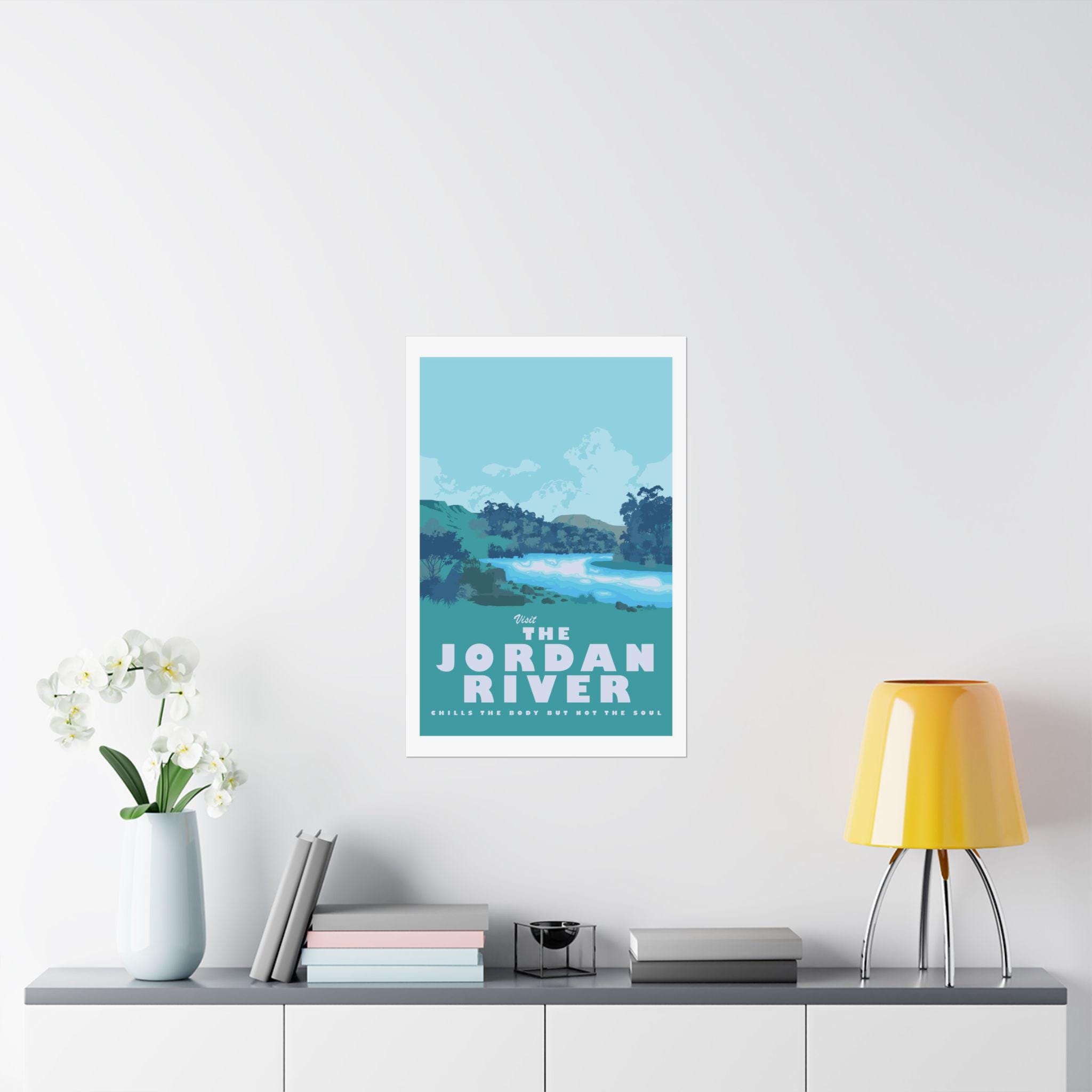 Jordan River - Chills the Body but Not the Soul Travel Poster - Etsy