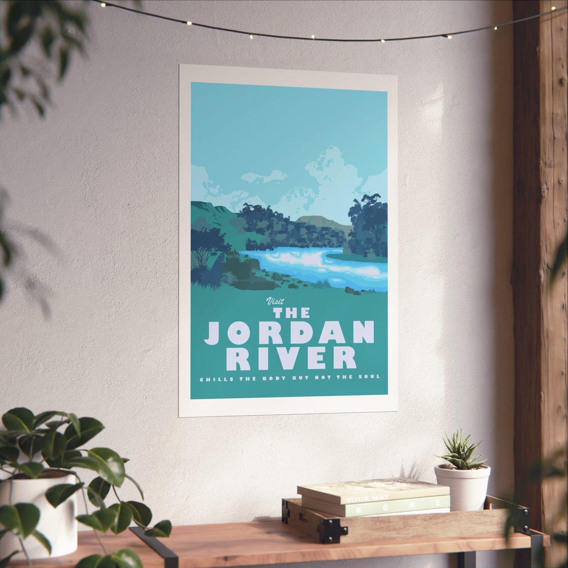 Jordan River - Chills the Body but Not the Soul Travel Poster - Etsy