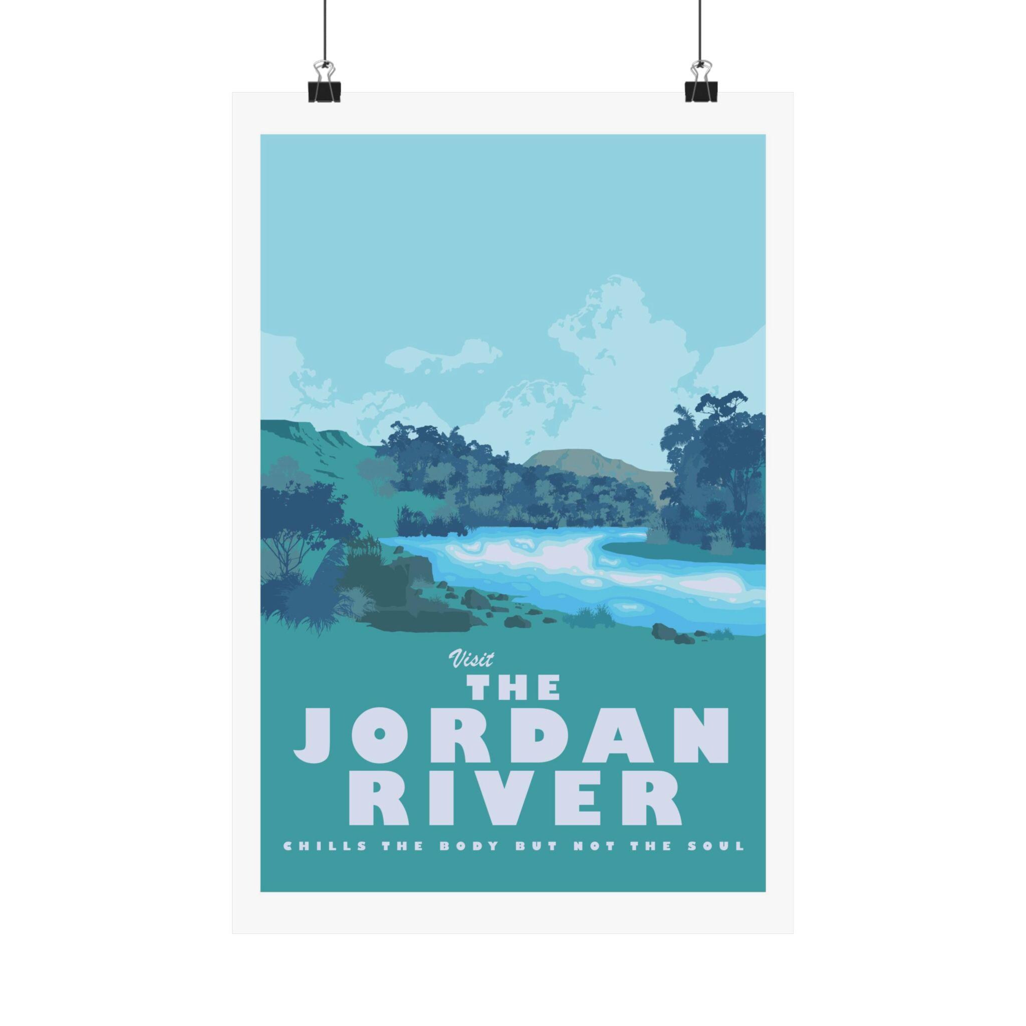 Jordan River - Chills the Body but Not the Soul Travel Poster - Etsy