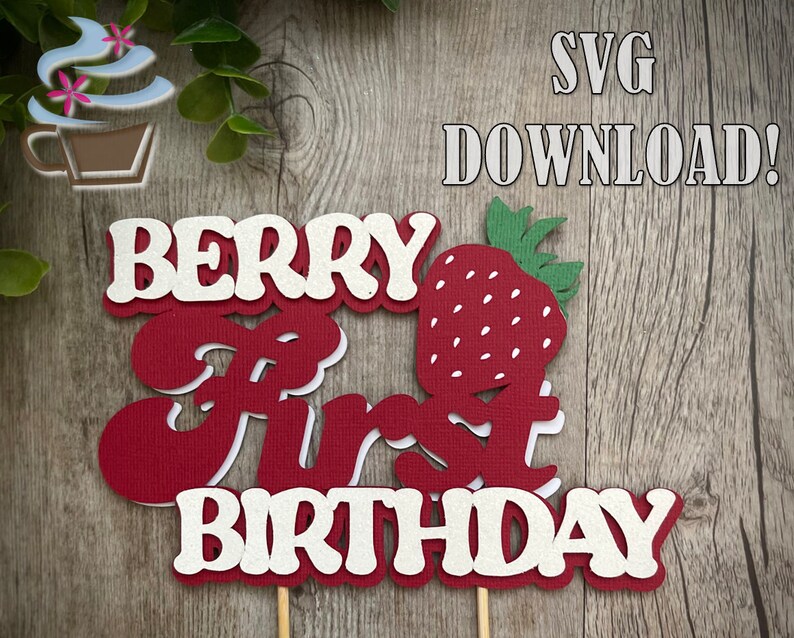 Berry First Birthday Cake Topper Svg Download Etsy Uk
