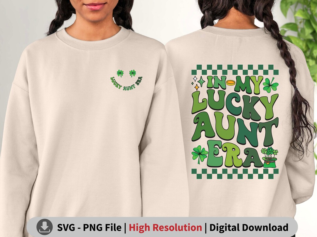 In My Lucky Aunt Era PNG SVG, St Patricks Day Aunt Png, Irish Tea ...