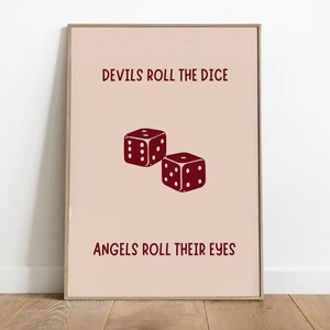 Roll the Dice Poster, Devils Roll Their Eyes Poster, Taylor Gift ...