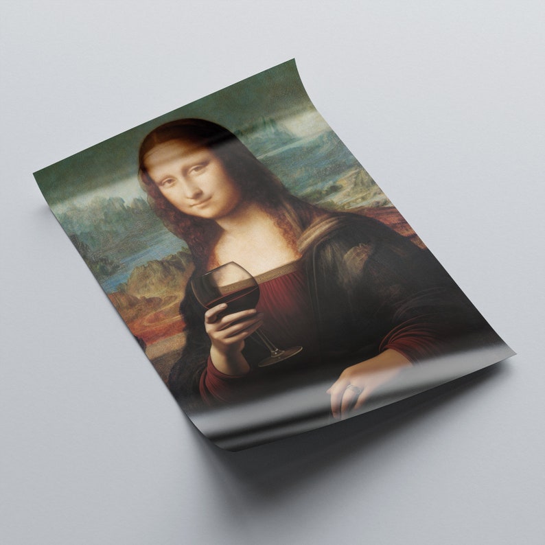 Mona Lisa Drinking Wine | Wine Wall Art, Mona Lisa Art, Drinking Poster ...