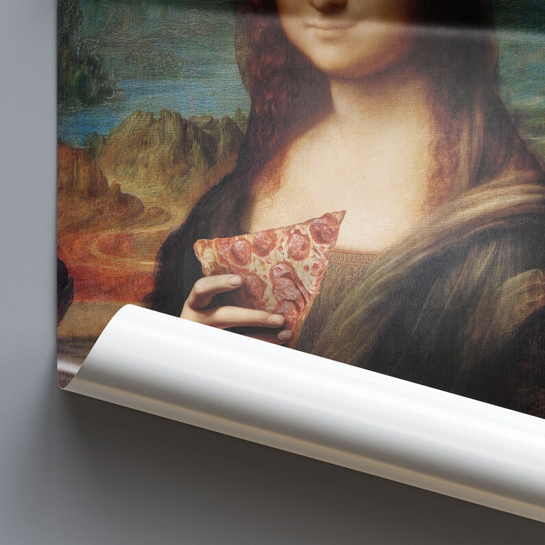Mona Lisa Eating Pizza | Funny Altered Vintage Style Poster, Pizza Wall ...