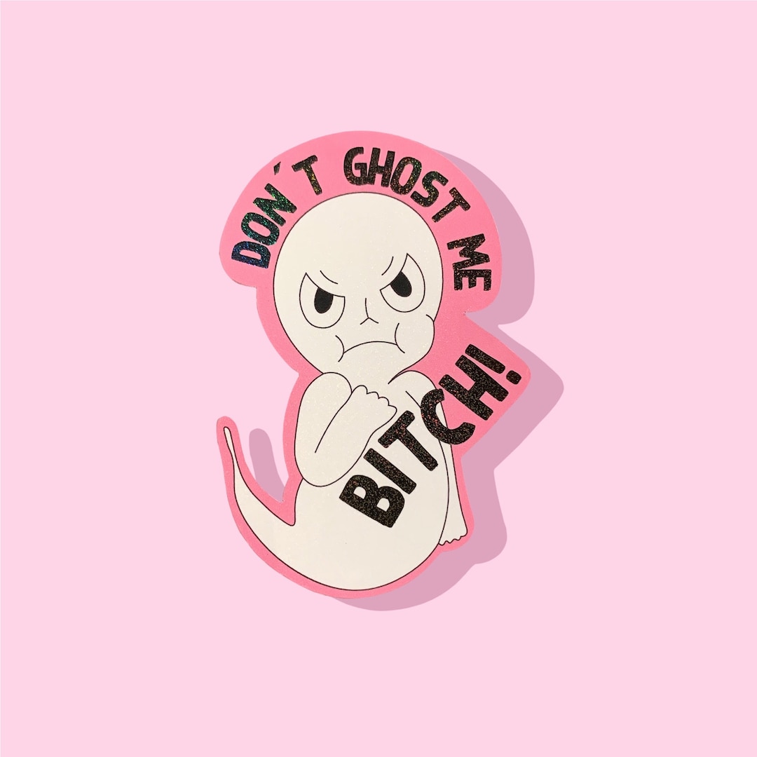Dont Ghost Me Sticker / Funny Sticker - Etsy