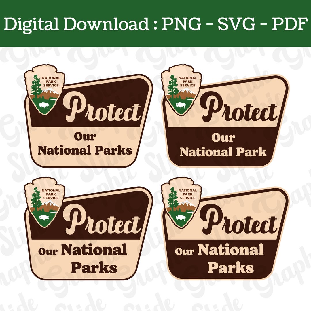 Protect Our National Parks PNG, National Parks Sign Stickers SVG, Gift ...